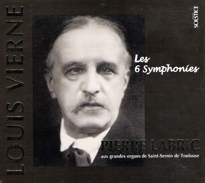 Version visionnaire des symphonies de Louis Vierne par Pierre Labric ...