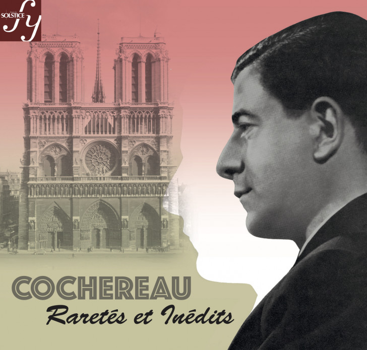 Raretés et inédits de l'organiste Pierre Cochereau : un legs ...